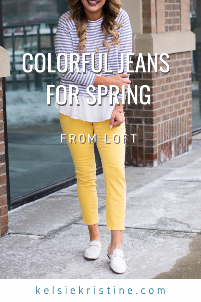 Colorful Jeans for Spring | LOFT OOTD - Kelsie Kristine